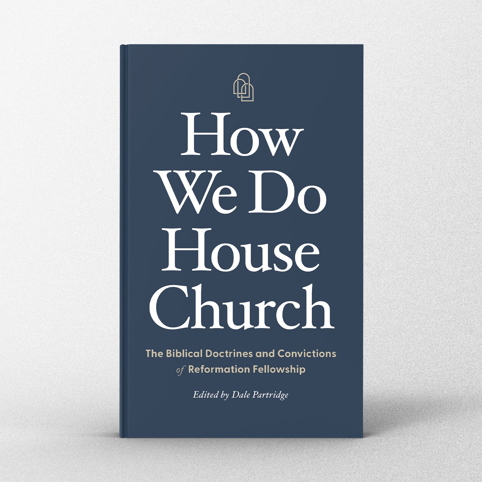 How We Do House Church Book – Relearn.org